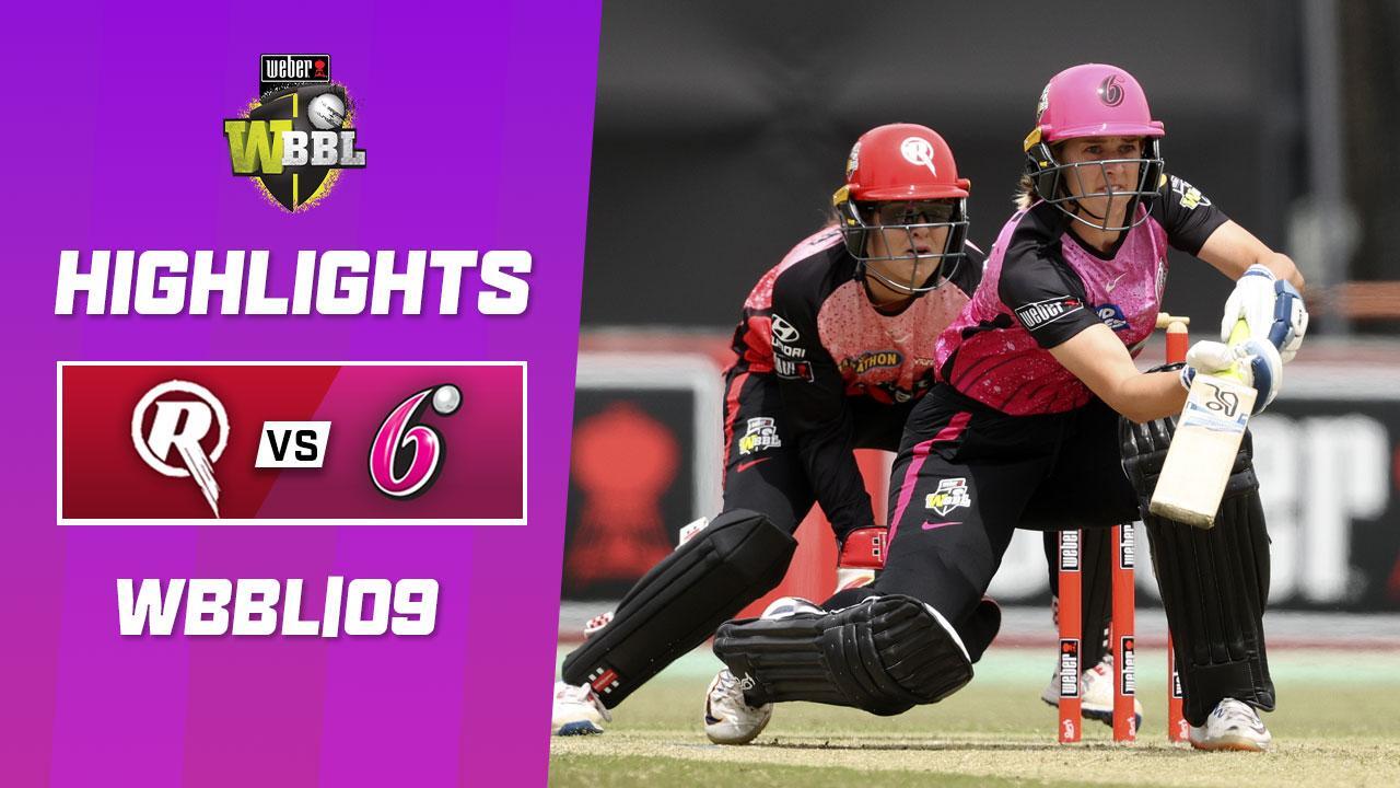 Melbourne Renegades v Sydney Sixers | WBBL|09
