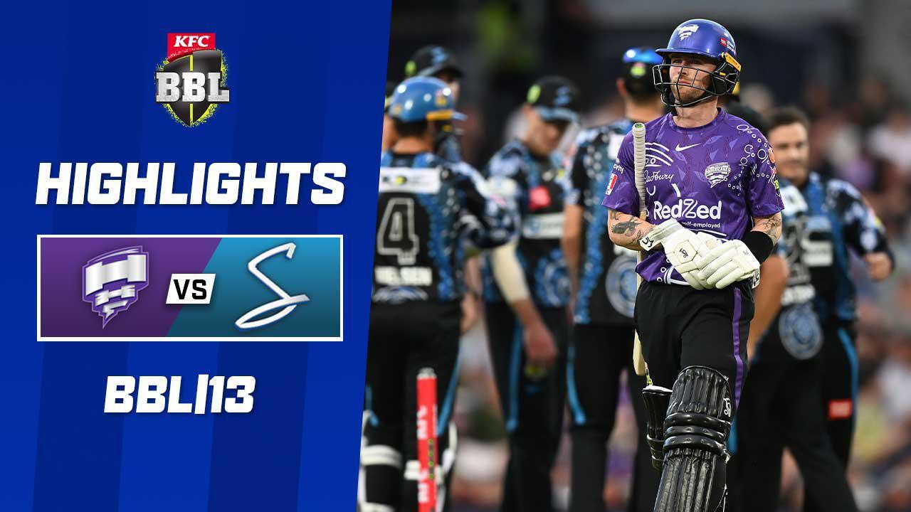 Hobart Hurricanes v Adelaide Strikers | BBL|13