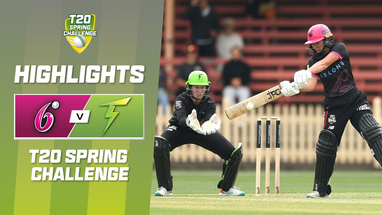 Sydney Sixers v Sydney Thunder | T20 Spring Challenge